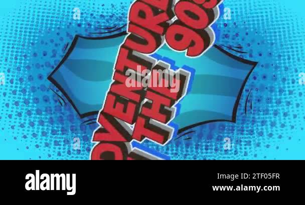 Adventures in the 90s. Comic Book words. Motion poster. 4k animated ...