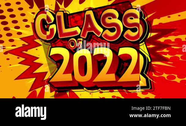 Class of 2022. Motion poster. 4k animated Comic book word text moving ...