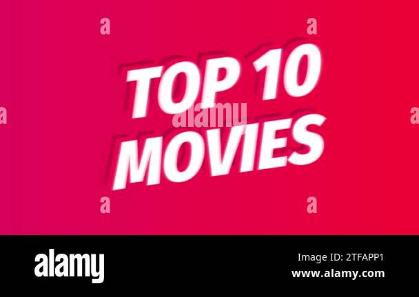 Top 10 movies. Best ten movie chart list. Award text title. Animation ...
