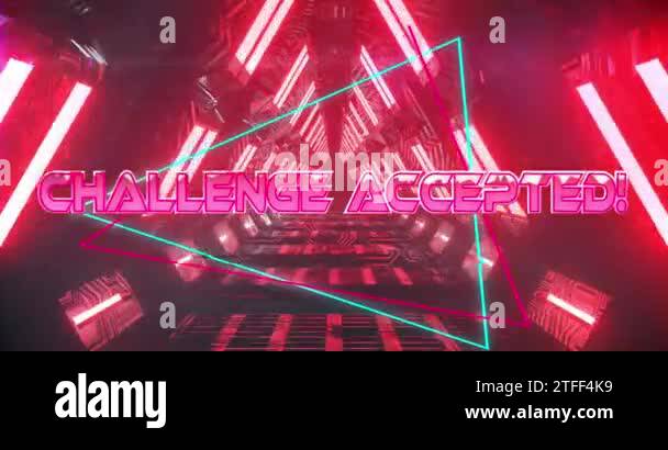 Animation of challenge accepted text banner over neon red glowing ...