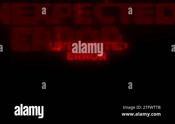 Unexpected Error Red Warning Error Alert Computer Virus alert Hacking ... Unexpected Error Red Warning Error Alert Computer Virus alert Hacking ...