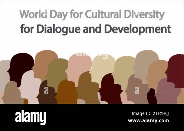World Day for Cultural Diversity for Dialogue and Development people ...