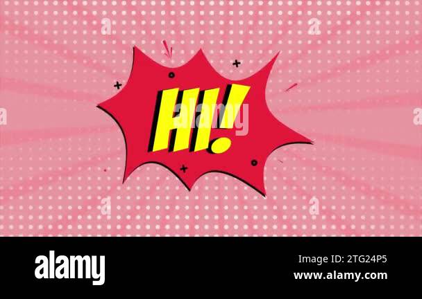 A comic strip cartoon animation, with the word Hi appearing. Red and ...