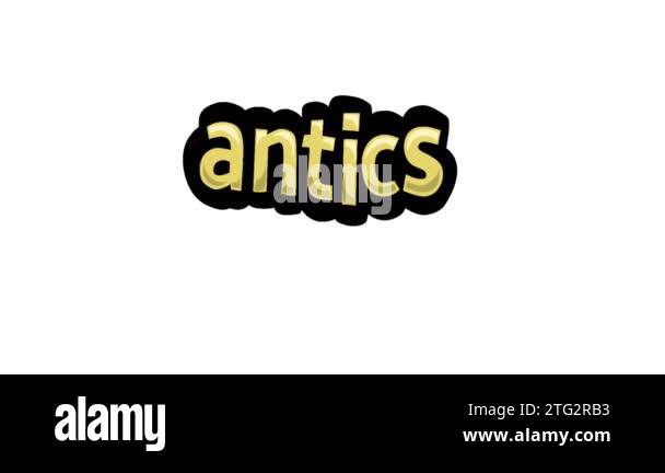 White screen animation video written ANTICS Stock Video Footage - Alamy