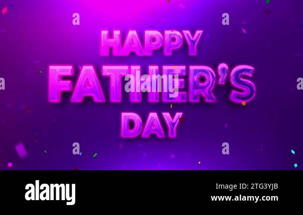 4k Happy fathers day animation with glowing lights and falling confetti ...