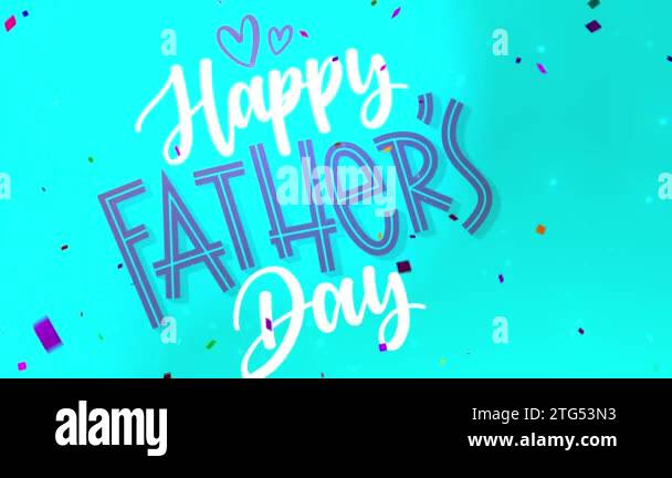 4k Happy fathers day animation with glowing lights and falling confetti ...
