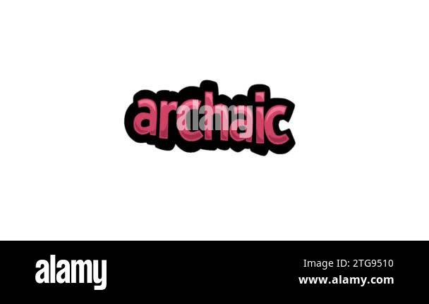 White screen animation video written ARCHAIC Stock Video Footage - Alamy