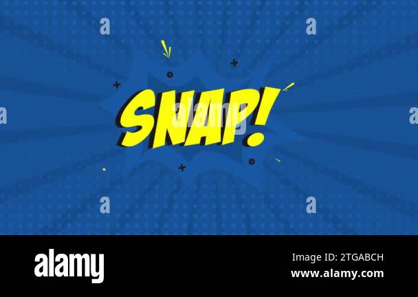 A comic strip cartoon animation, with the word Snap appearing. Blue and ...