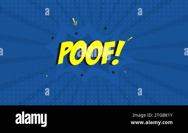 A comic strip cartoon animation, with the word Poof appearing. Blue and ...