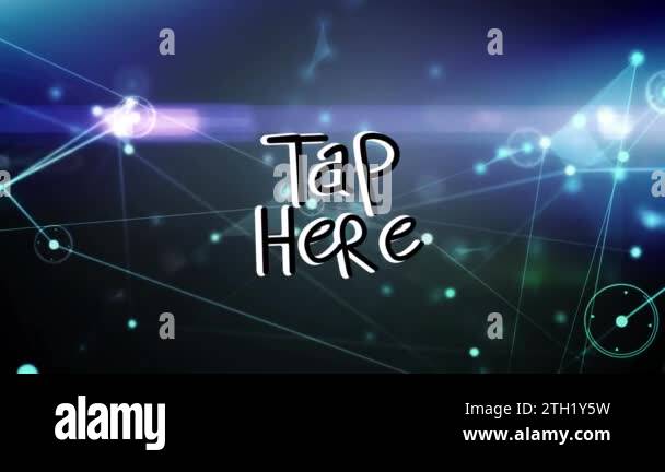 Animation of tap here over connections on violet and black background ...