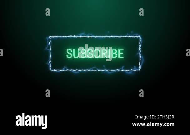 Subscribe neon green fluorescent text animation Blue electric frame on ...