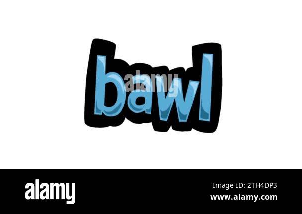 White screen animation video written BAWL Stock Video Footage - Alamy