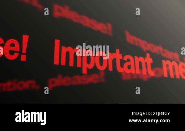Attention please. Important message. System alert. Red text running on ...