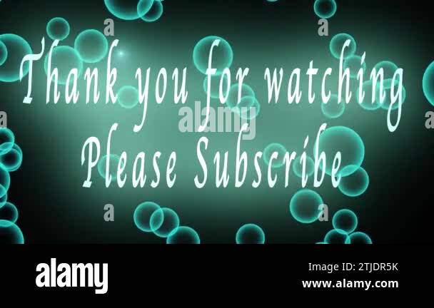 Thank you for watching please subscribe background bubbles and aqua ...