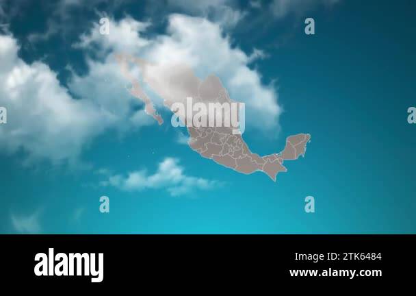 mexico country map with zoom in Realistic Clouds Fly Through. camera ...