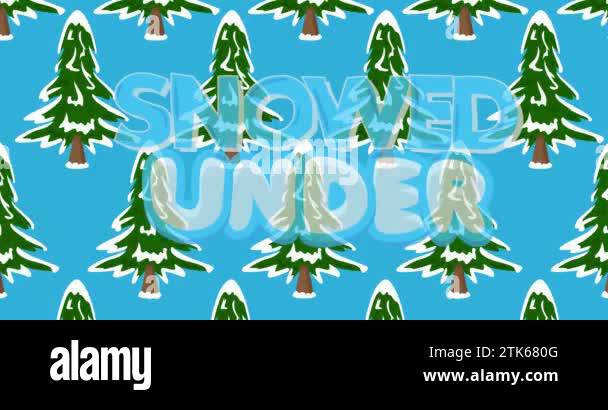 Dancing Winter Pine Tree pattern with Snowed Under text. Cartoon ...