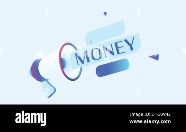 Make money now text with 3d realistic megaphone animation. Megaphone ...