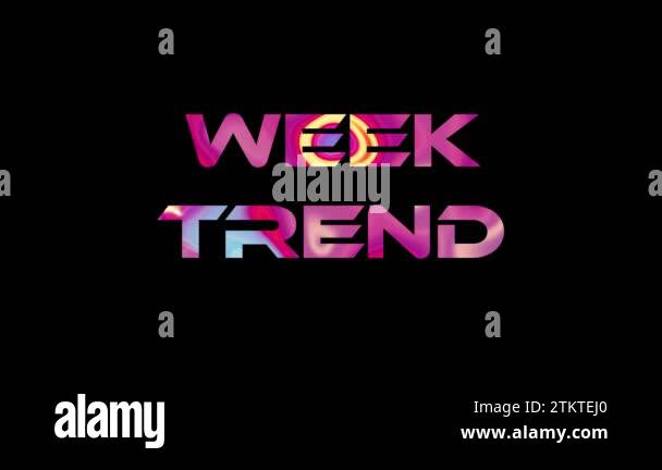 Colorful week trend text animation black background. Technology ...