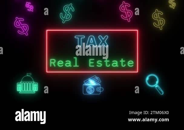 Real estate tax Neon blue-green Fluorescent Text Animation red frame on ...