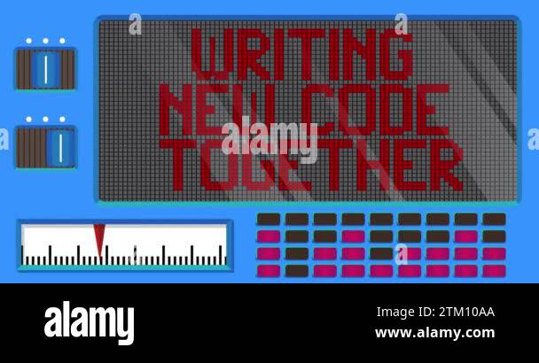 Writing New Code Together text on a Digital Led Panel. Announcement ...