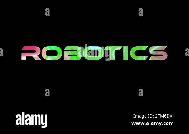 Colorful robotics text animation black background. Technology ...