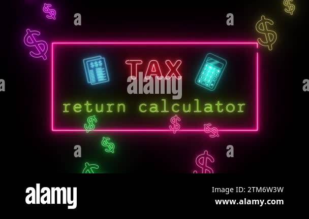 tax return calculator Neon Red Fluorescent Text Animation pink frame on ...