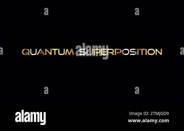 QUANTUM SUPERPOSITION golden text banner loop animation isolated word ...