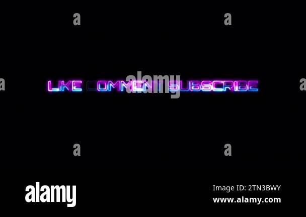 Loop Like Comment Subscribe blue pink neon text effect illustration on ...