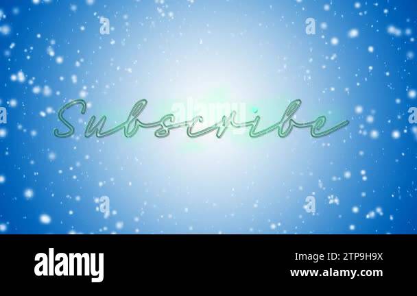 Animation of green subscribe text over glowing spots on blue background ...