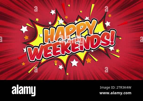 Happy weekends Word Retro Cartoon Comic Bubbles Popup Style Expressions ...