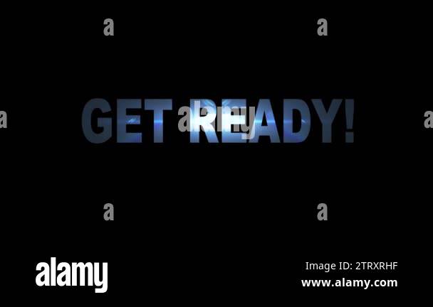 GET READY text appears in flash flares animation background logo ...