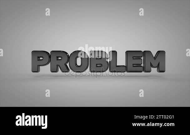 3d metallic motion graphic concept when destroying the word PROBLEM it ...
