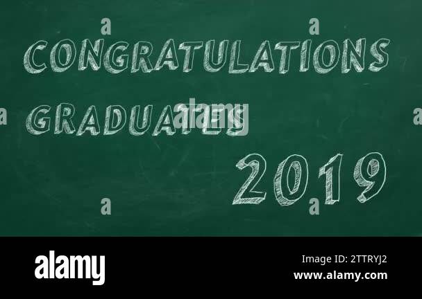 Hand drawing and animated text "Congratulations graduates. 2019." on ...