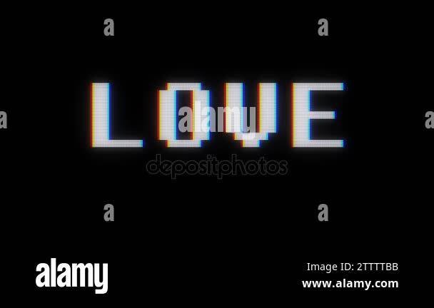 retro digital font love word text on old tv lcd glitch interference ...