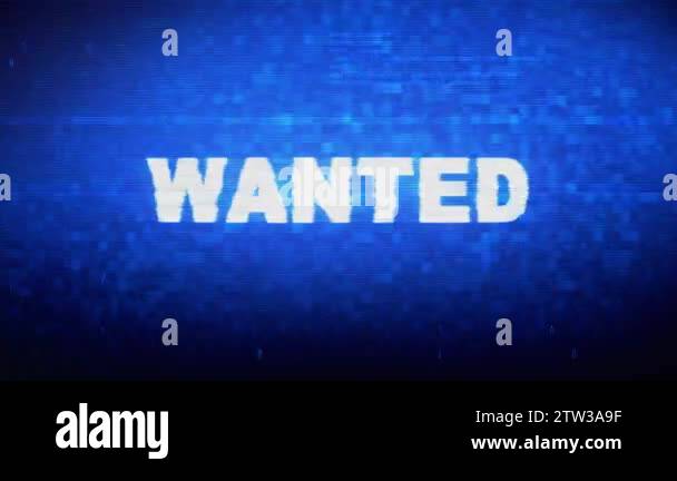Wanted Text Digital Noise Twitch Glitch Distortion Effect Error ...