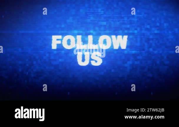 Follow Us Text Digital Noise Twitch Glitch Distortion Effect Error ...