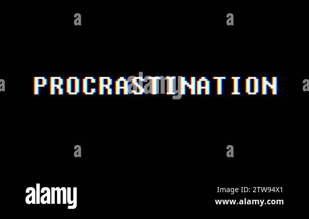retro videogame PROCRASTINATION text computer old tv glitch ...