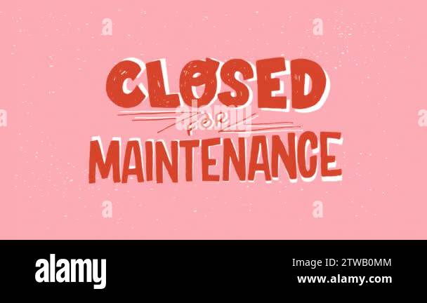 Motion graphic Closed for Maintenance hand drawn lettering sign. 4k ...