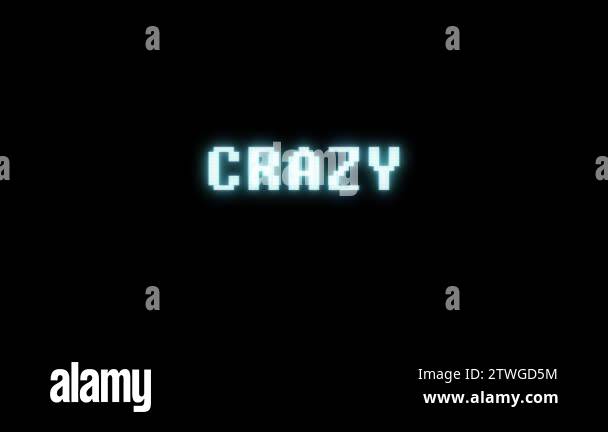 retro videogame CRAZY word text computer tv glitch interference noise ...