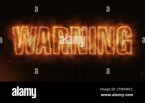 WARNING Word Hot Burning on Realistic Fire Flames Sparks And Smoke ...