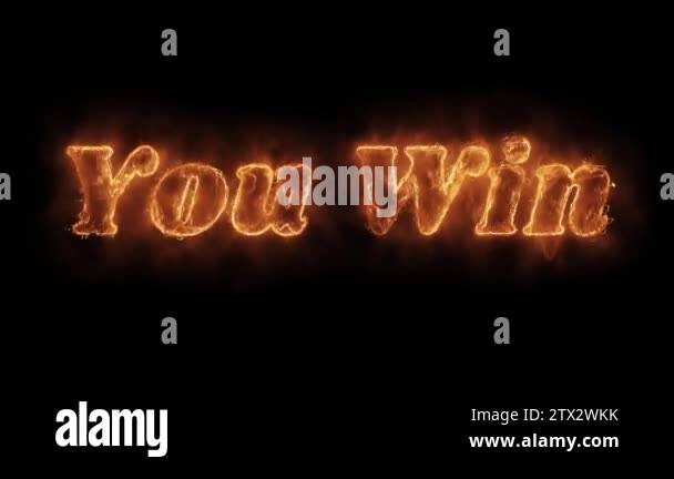 YOU WIN Word Hot Animated Burning Realistic Fire Flame Loop Stock Video ...