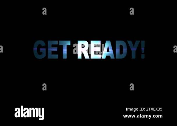GET READY text appears in flash flares animation background logo ...