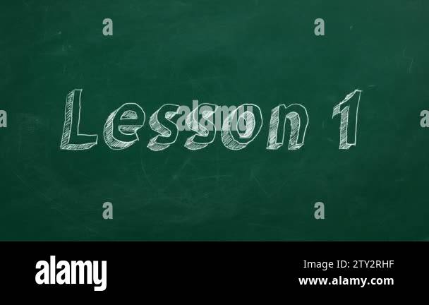Hand drawing and animated text "Lesson 1" on green chalkboard. Part 1 ...