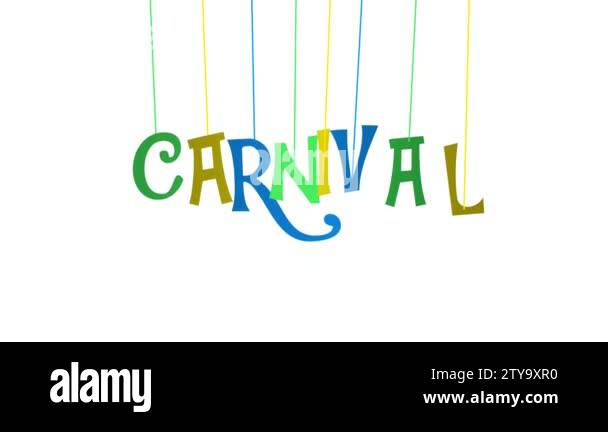 Animated "CARNIVAL" text with letters hanging from threads on white ...