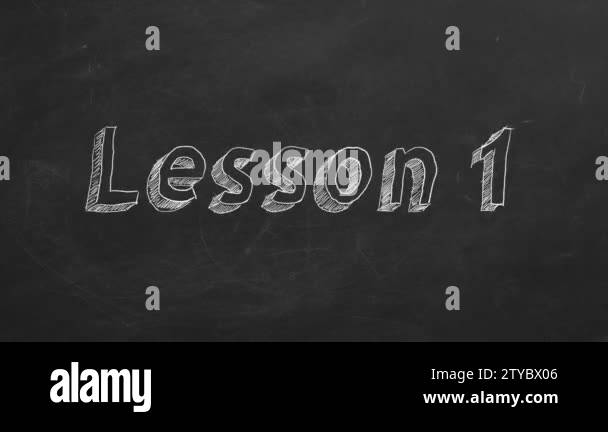 Hand drawing and animated text "Lesson 1" on blackboard. Part 1 of 10 ...