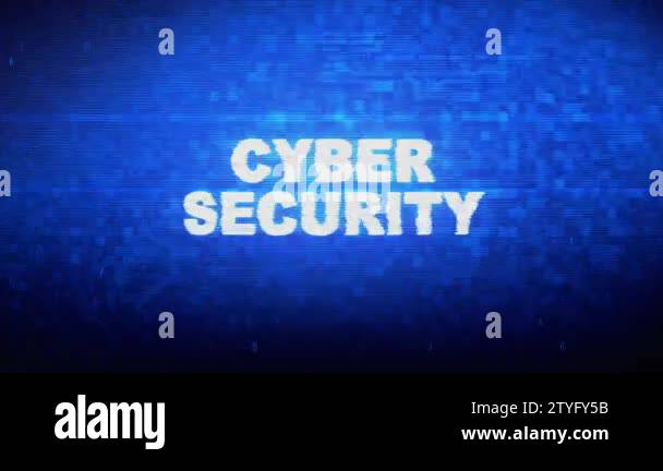 Cyber Security Text Digital Noise Twitch Glitch Distortion Effect Error ... Cyber Security Text Digital Noise Twitch Glitch Distortion Effect Error ...