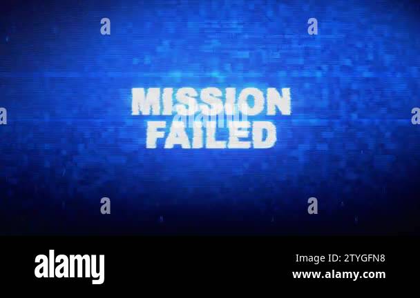 Mission Failed Text Digital Noise Twitch Glitch Distortion Effect Error ...