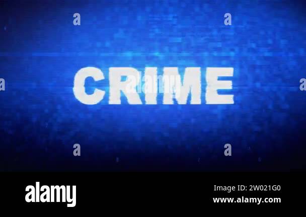 Crime Text Digital Noise Twitch Glitch Distortion Effect Error ... Crime Text Digital Noise Twitch Glitch Distortion Effect Error ...