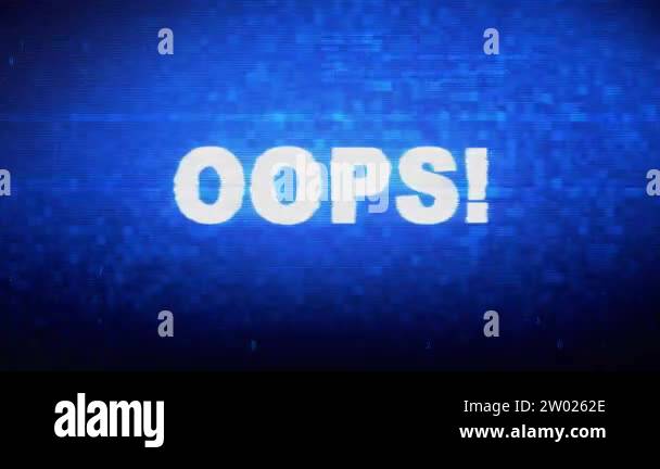 Oops Text Digital Noise Twitch Glitch Distortion Effect Error Animation Stock Video Footage - Alamy