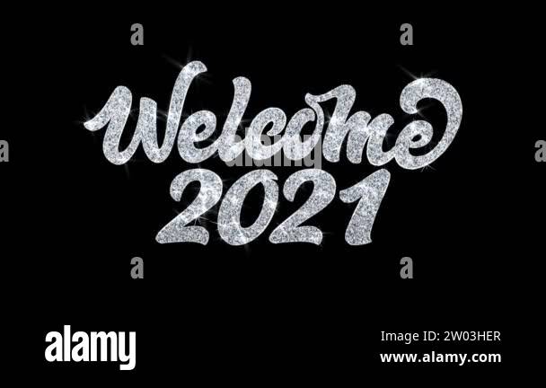 Welcome 2021 Blinking Text Wishes Particles Greetings, Invitation ...
